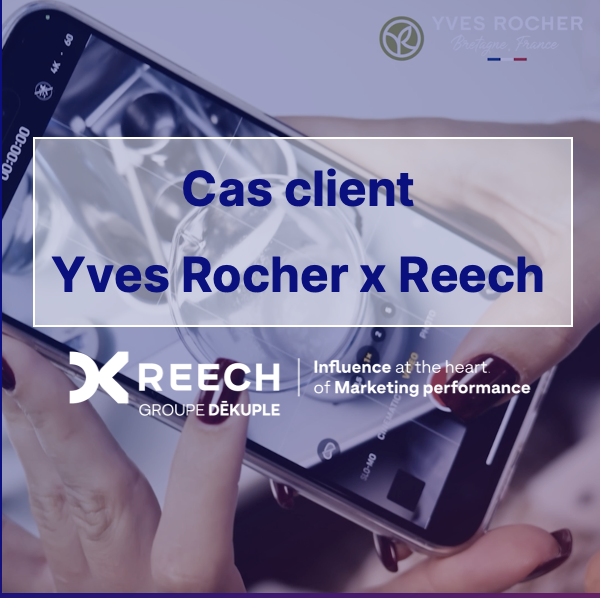 Cas client | Yves Rocher pilote ses activités d’influence marketing à l’international grâce à la ...